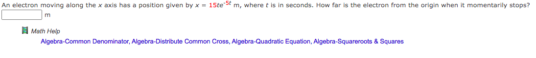 Solved An electron moving along the x axis has a position | Chegg.com