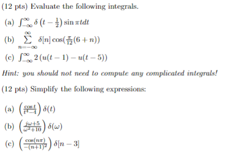 Solved (12 pts) Evaluate the following integrals. (12 pts) | Chegg.com