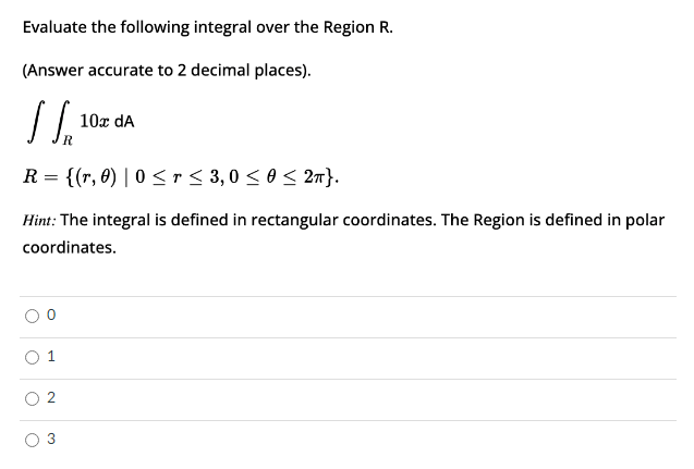 Solved Evaluate the following integral over the Region R. | Chegg.com