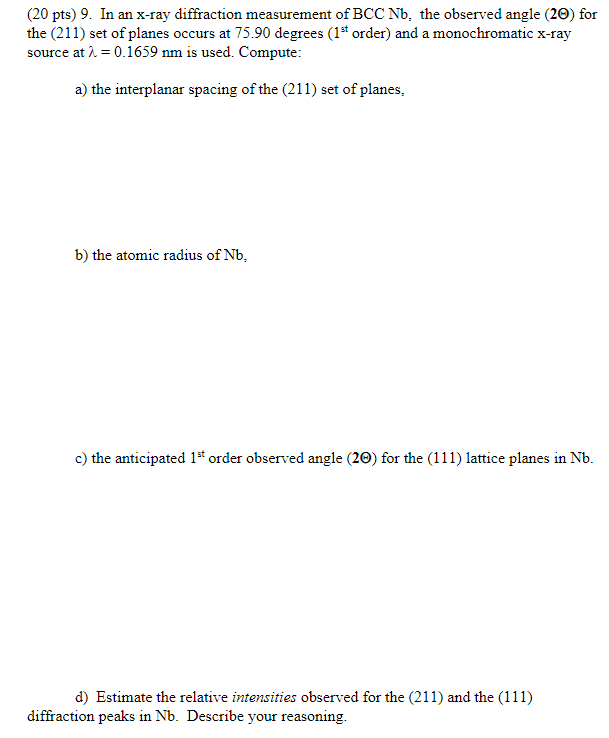 Solved (20 pts) 9. In an x-ray diffraction measurement of | Chegg.com