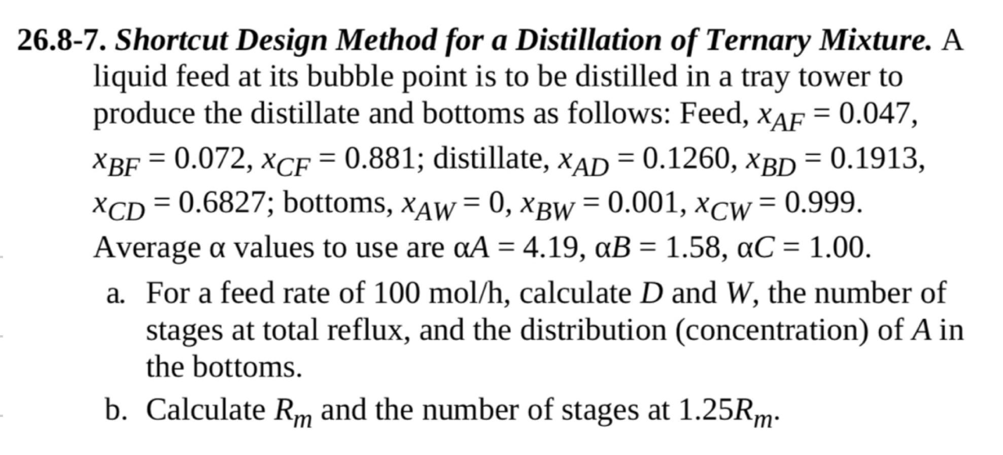 Solved 6.8-7. Shortcut Design Method for a Distillation of | Chegg.com