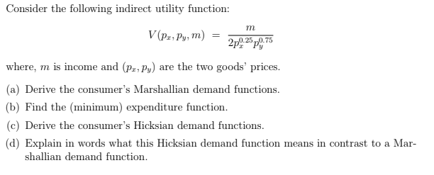 Solved Consider the following indirect utility function: | Chegg.com