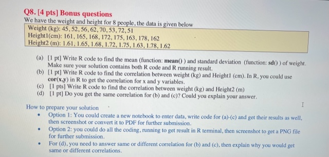 Solved Q8. [4 pts] Bonus questions We have the weight and | Chegg.com