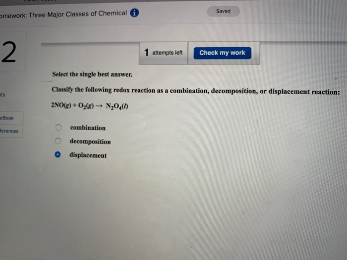 Solved Saved omework: Three Major Classes of Chemical 6 2 1 | Chegg.com Solved Saved omework: Three Major Classes of Chemical 6 2 1 | Chegg.com