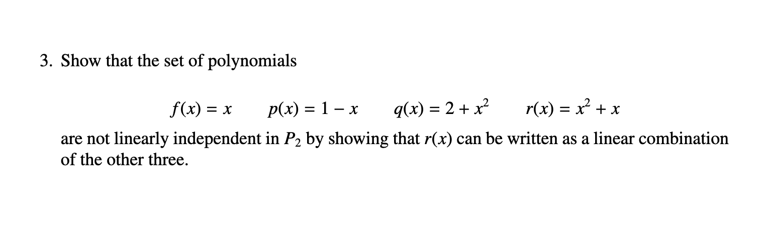 Solved 3. Show that the set of polynomials | Chegg.com