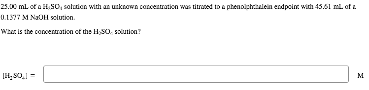 Solved 25.00 mL of a H2SO4 solution with an unknown | Chegg.com