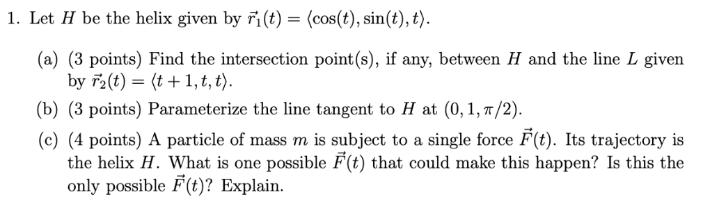 Solved 1. Let H be the helix given by | Chegg.com