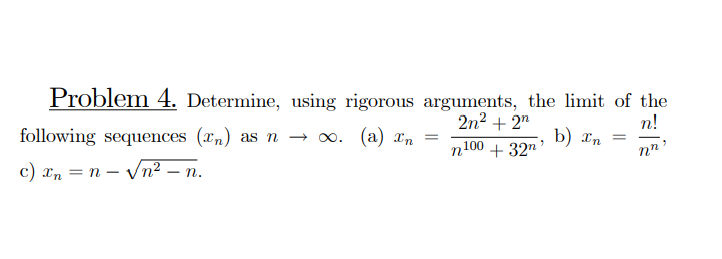 Solved Problem 4. Determine, using rigorous arguments, the | Chegg.com