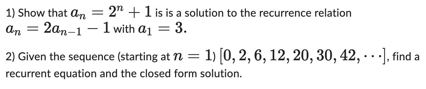 Solved 1) Show that an 2an-1 an = - 2n + 1 is is a solution | Chegg.com