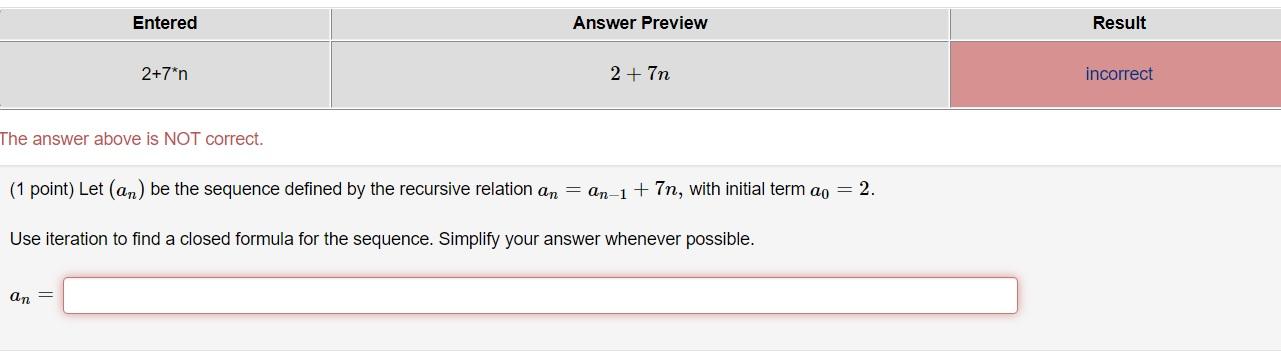 Solved The answer above is NOT correct. (1 point) Let (an) | Chegg.com
