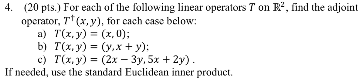 Solved 4. (20 pts.) For each of the following linear | Chegg.com