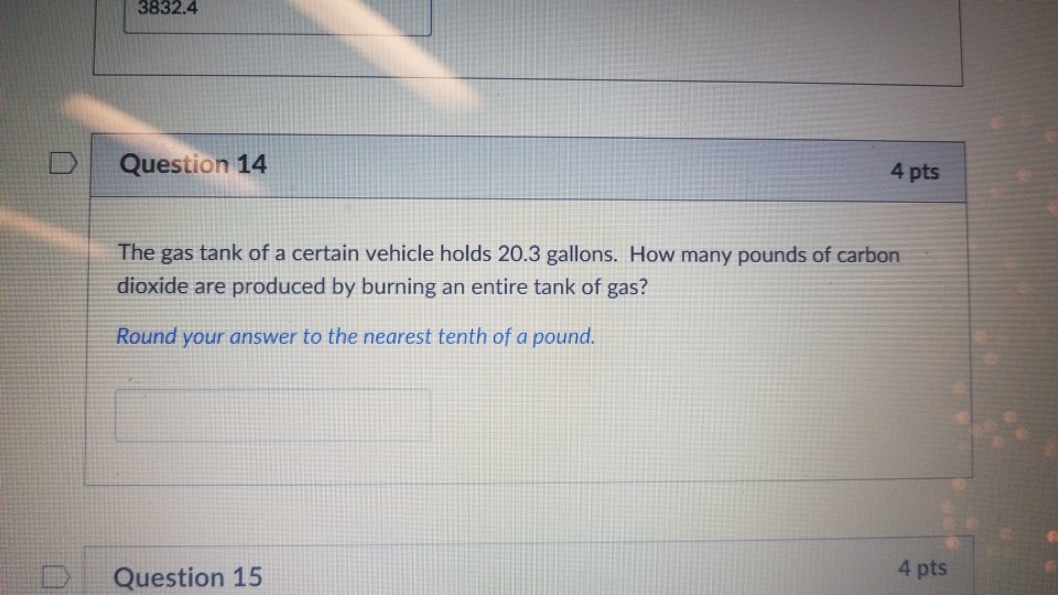 Solved 3832.4 DQuestion 14 4 pts The gas tank of a certain | Chegg.com