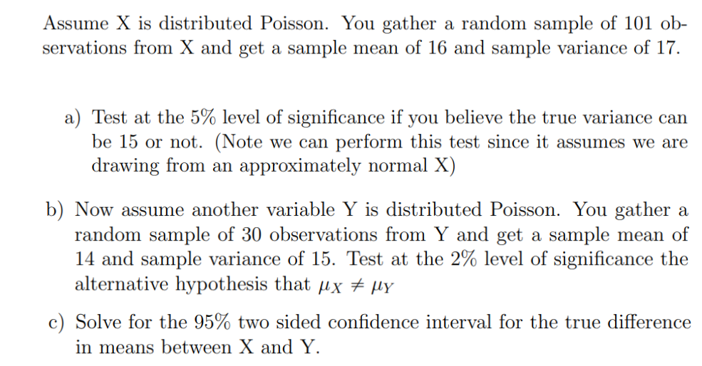 Solved Assume X is distributed Poisson. You gather a random | Chegg.com