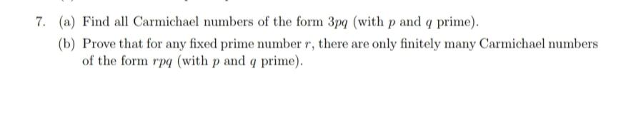 Solved 7. (a) Find all Carmichael numbers of the form 3pq | Chegg.com