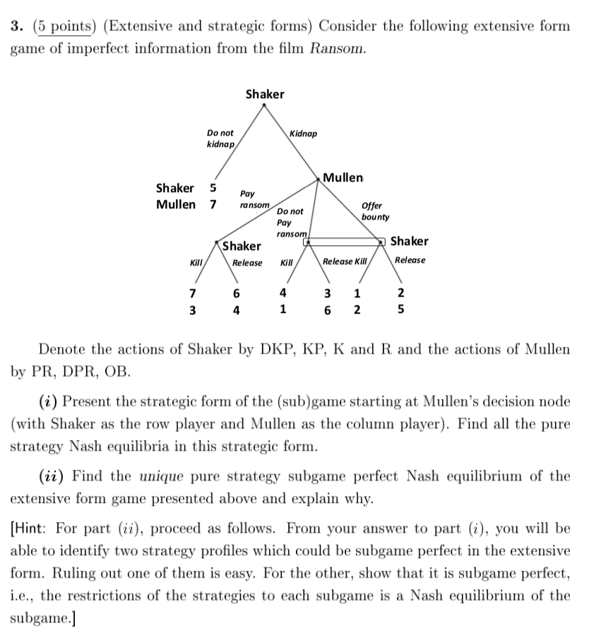 Solved 3. (5 points) (Extensive and strategic forms) | Chegg.com