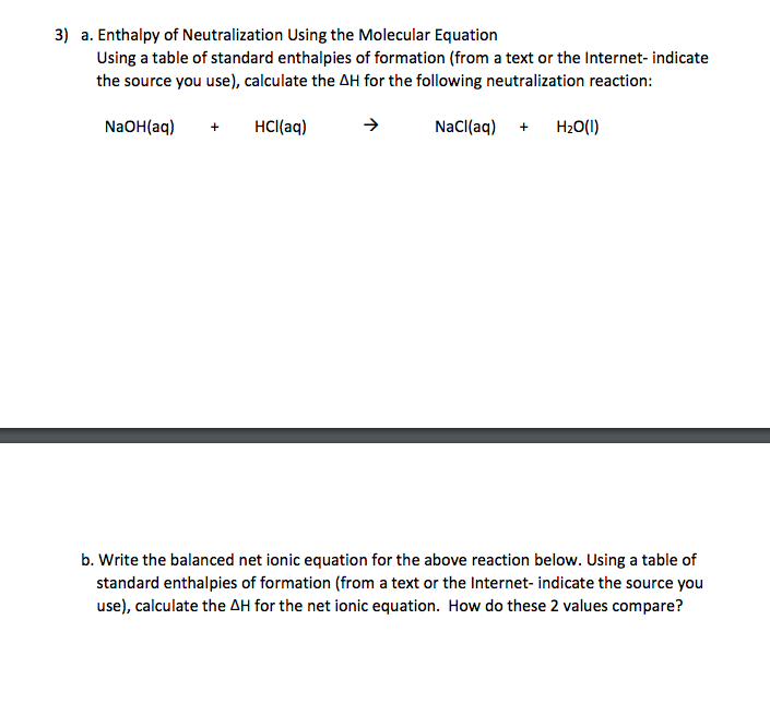 Solved 3) a. Enthalpy of Neutralization Using the Molecular | Chegg.com