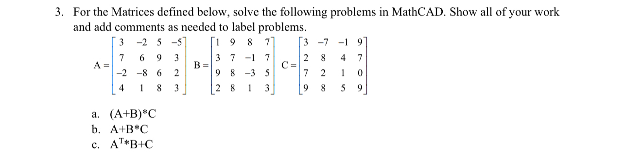 Solved For the Matrices defined below, solve the following | Chegg.com