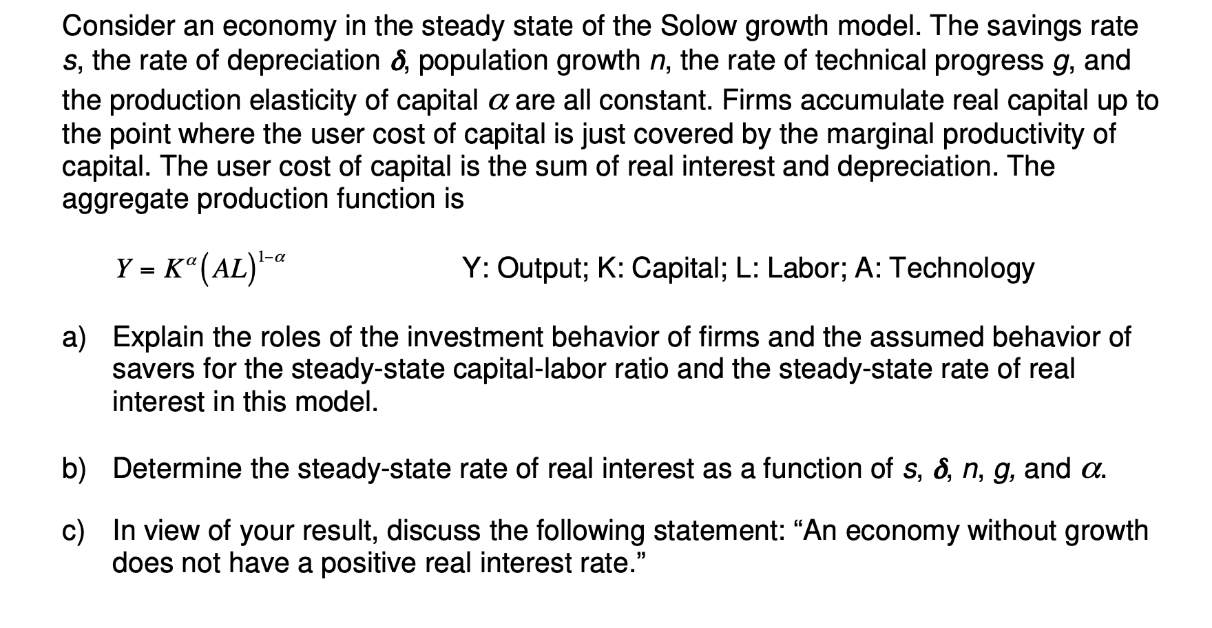 Solved Consider an economy in the steady state of the Solow | Chegg.com
