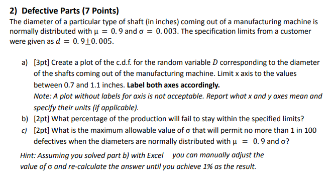 Solved 2) Defective Parts (7 Points) The diameter of a | Chegg.com