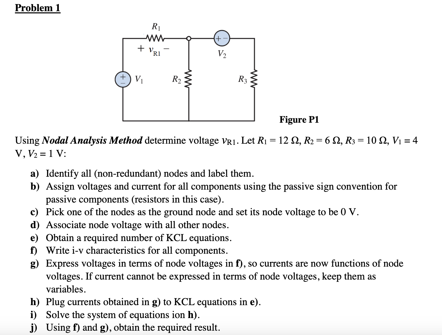 Solved Problem 1 Figure P1 Using Nodal Analysis Method | Chegg.com