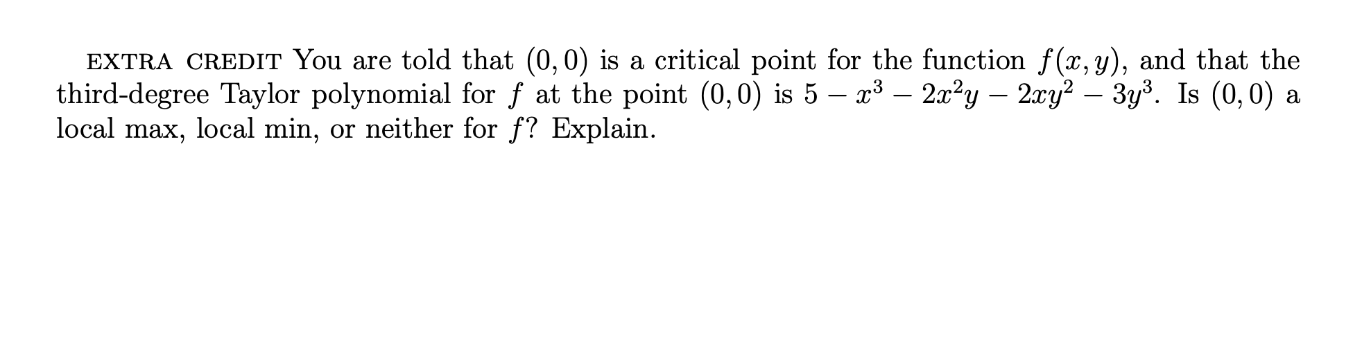 Solved EXTRA CREDIT You are told that (0,0) is a critical | Chegg.com