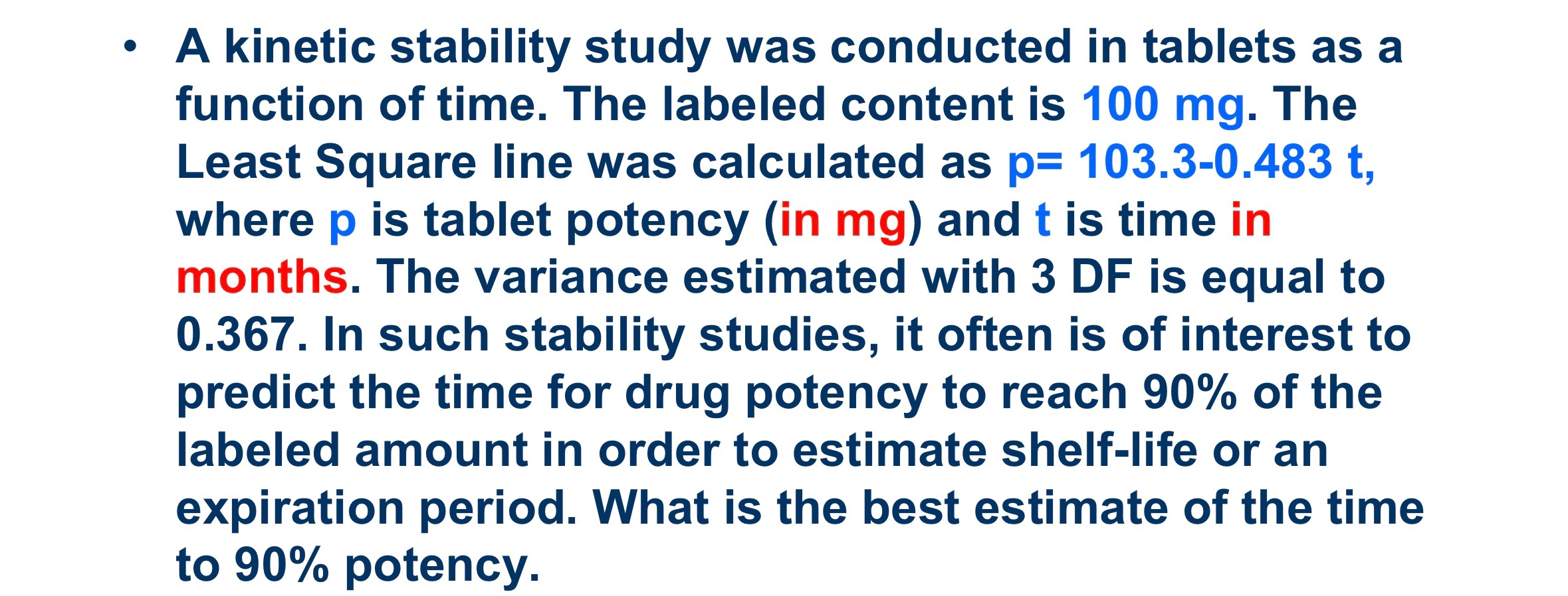 Solved • A kinetic stability study was conducted in tablets | Chegg.com