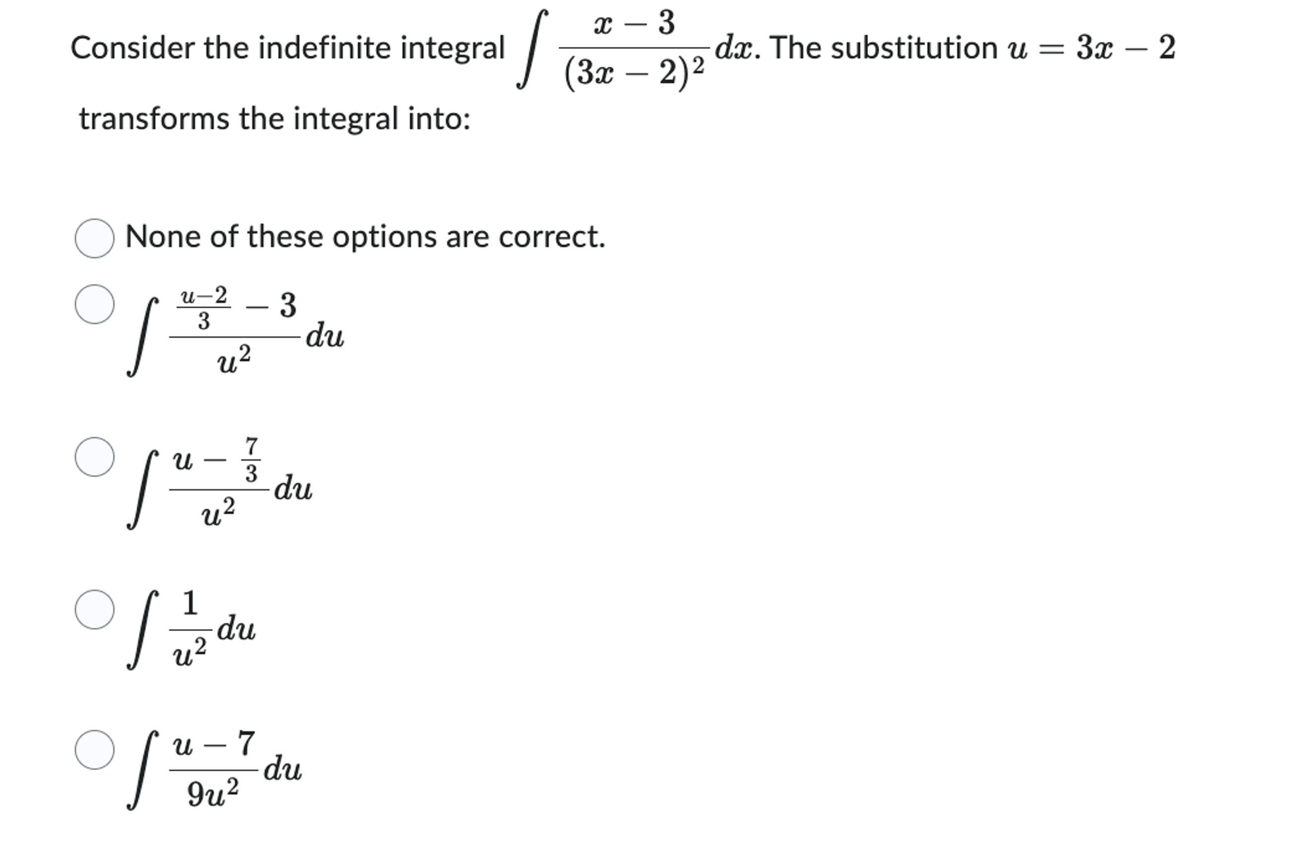 Solved Consider the indefinite integral ∫﻿﻿x-3(3x-2)2dx. | Chegg.com