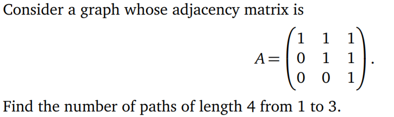 Solved Consider a graph whose adjacency matrix is A = 1 | Chegg.com