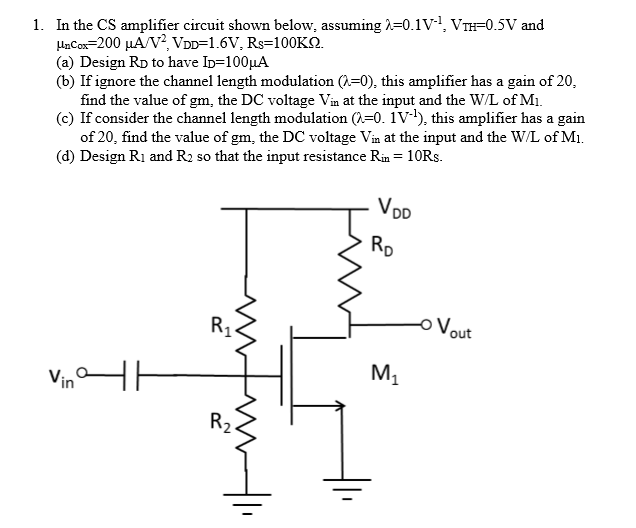 Solved 1. In the CS amplifier circuit shown below, assuming | Chegg.com