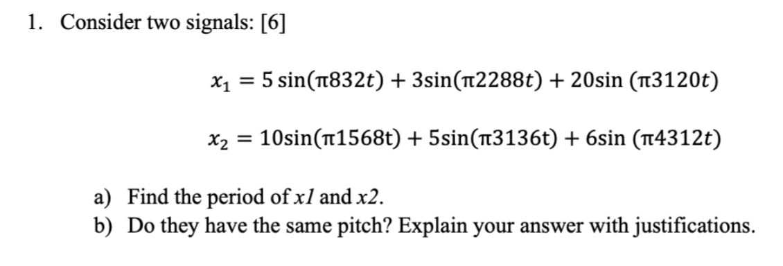 Solved Consider two signals: | Chegg.com