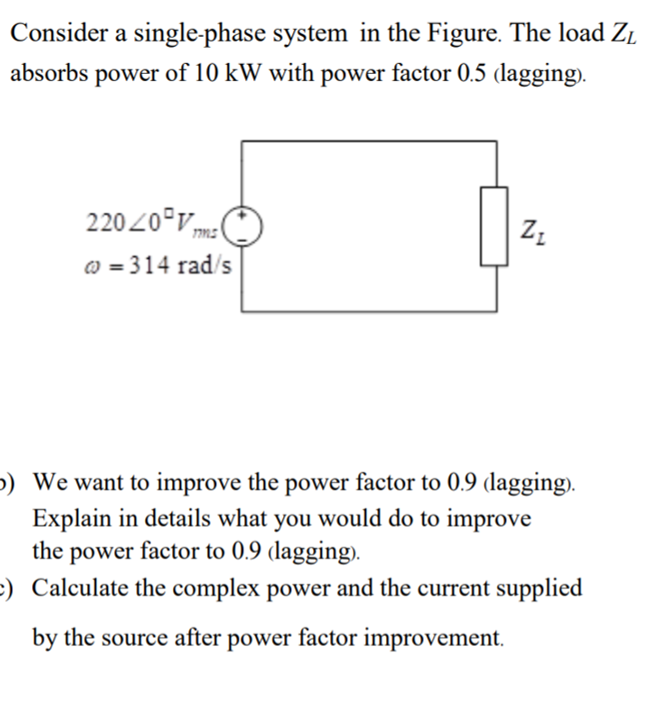 Solved Consider a single-phase system in the Figure. The | Chegg.com
