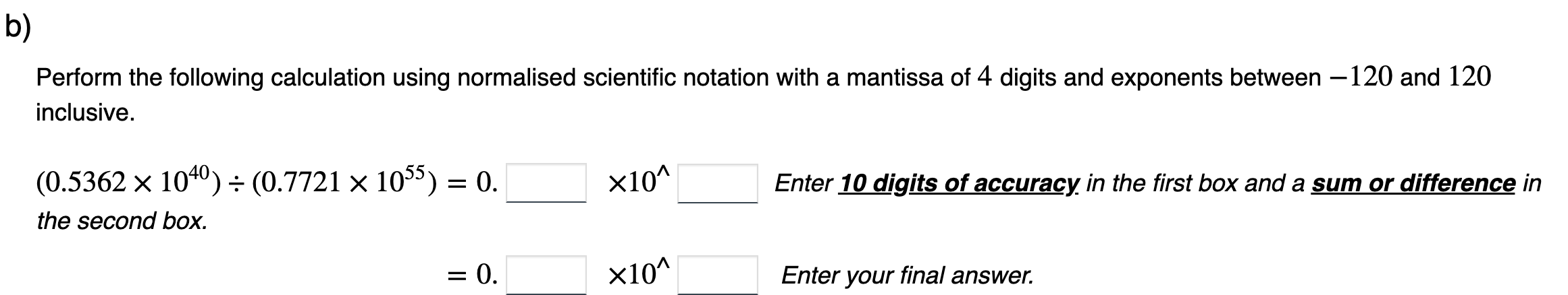 Solved Perform the following calculation using normalised | Chegg.com