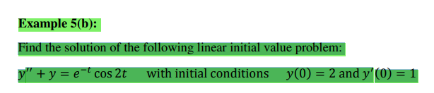 Solved Find the solution of the following linear initial | Chegg.com Solved Find the solution of the following linear initial | Chegg.com