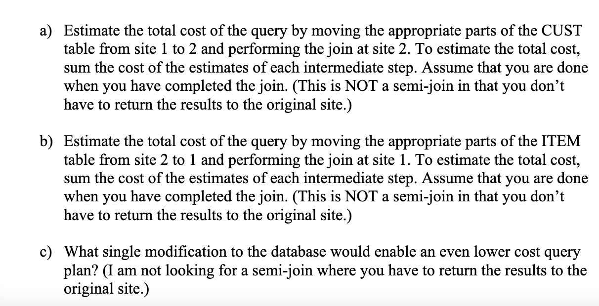 1) Assume the following tables and attributes: - CUST | Chegg.com