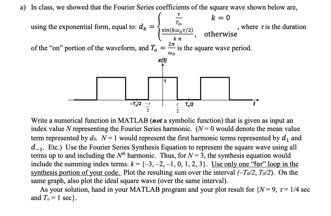 Solved τ To, a) In class, we showed that the Fourier Series | Chegg.com