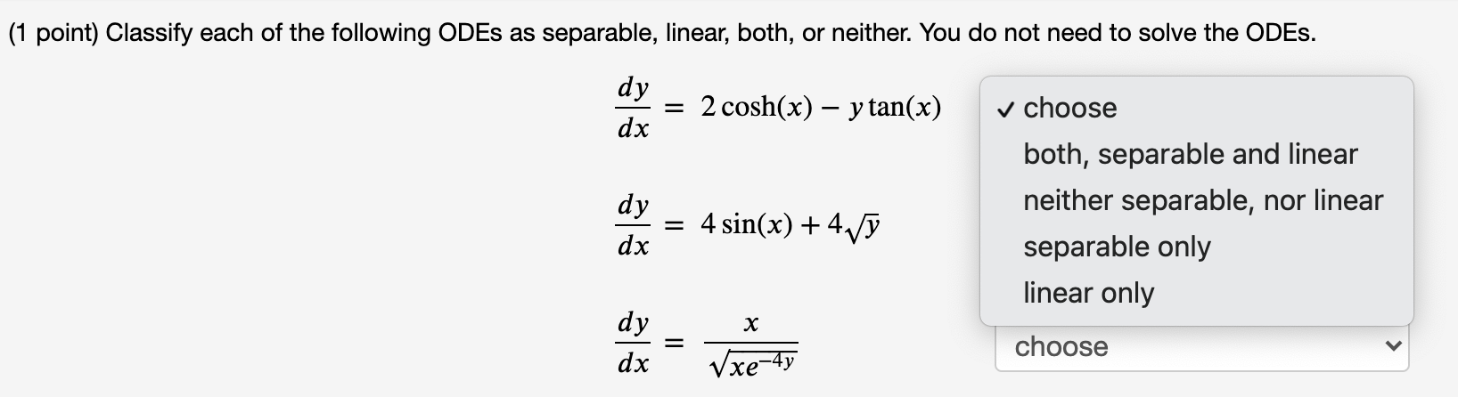 Solved (1 point) Classify each of the following ODEs as | Chegg.com