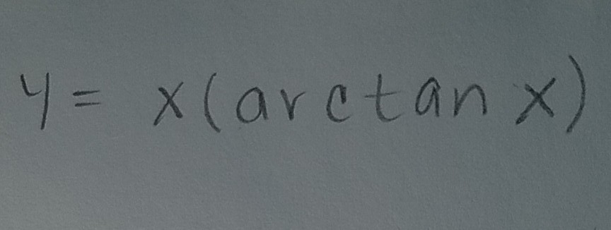 Solved Y= X(arctan x) | Chegg.com