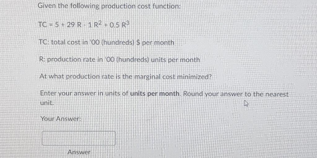 Solved Given the following production cost function: | Chegg.com