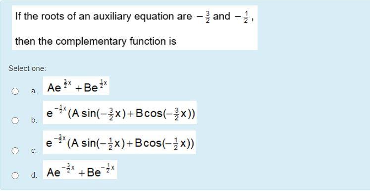 Solved If the roots of an auxiliary equation are - and - , | Chegg.com