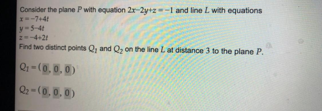 Solved Consider the plane P with equation 2x-2y+z=-1 and | Chegg.com