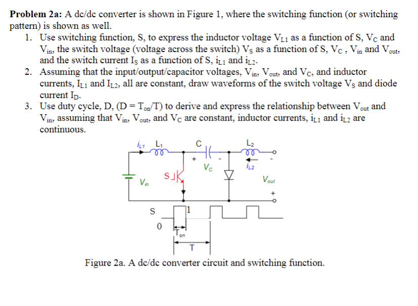 Problem 2a: A dc/dc converter is shown in Figure 1, | Chegg.com