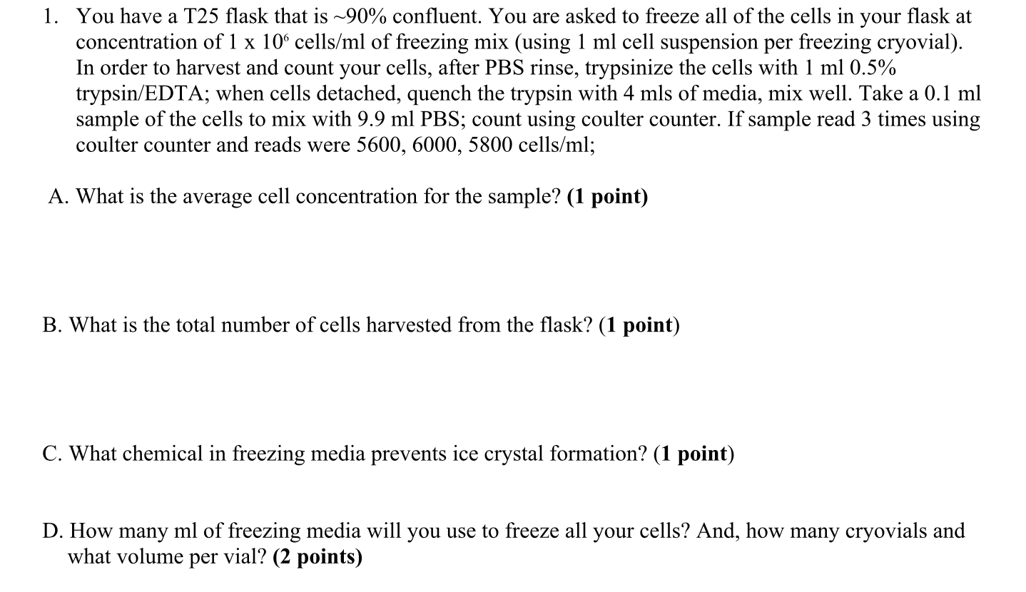 Solved 1. You have a T25 flask that is ~90% confluent. You | Chegg.com