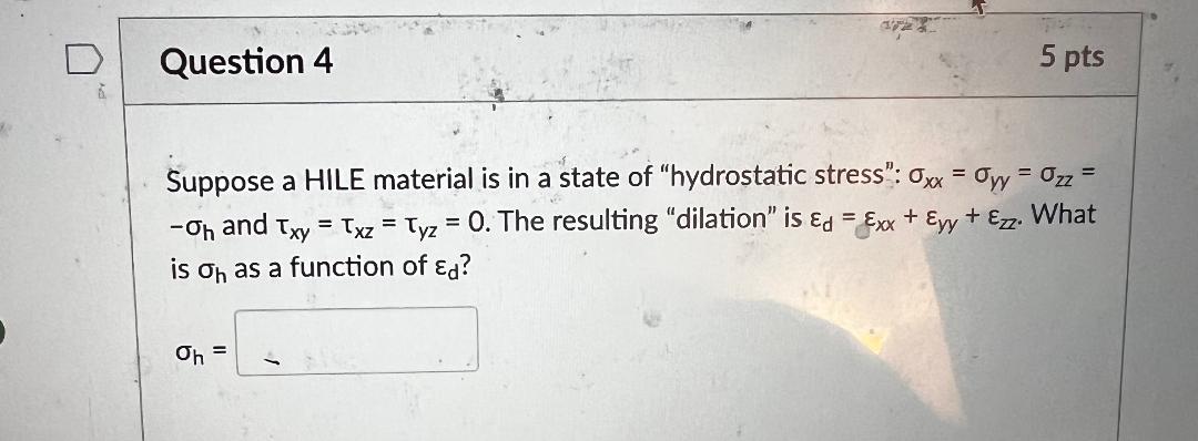 Solved Suppose a HILE material is in a state of "hydrostatic | Chegg.com