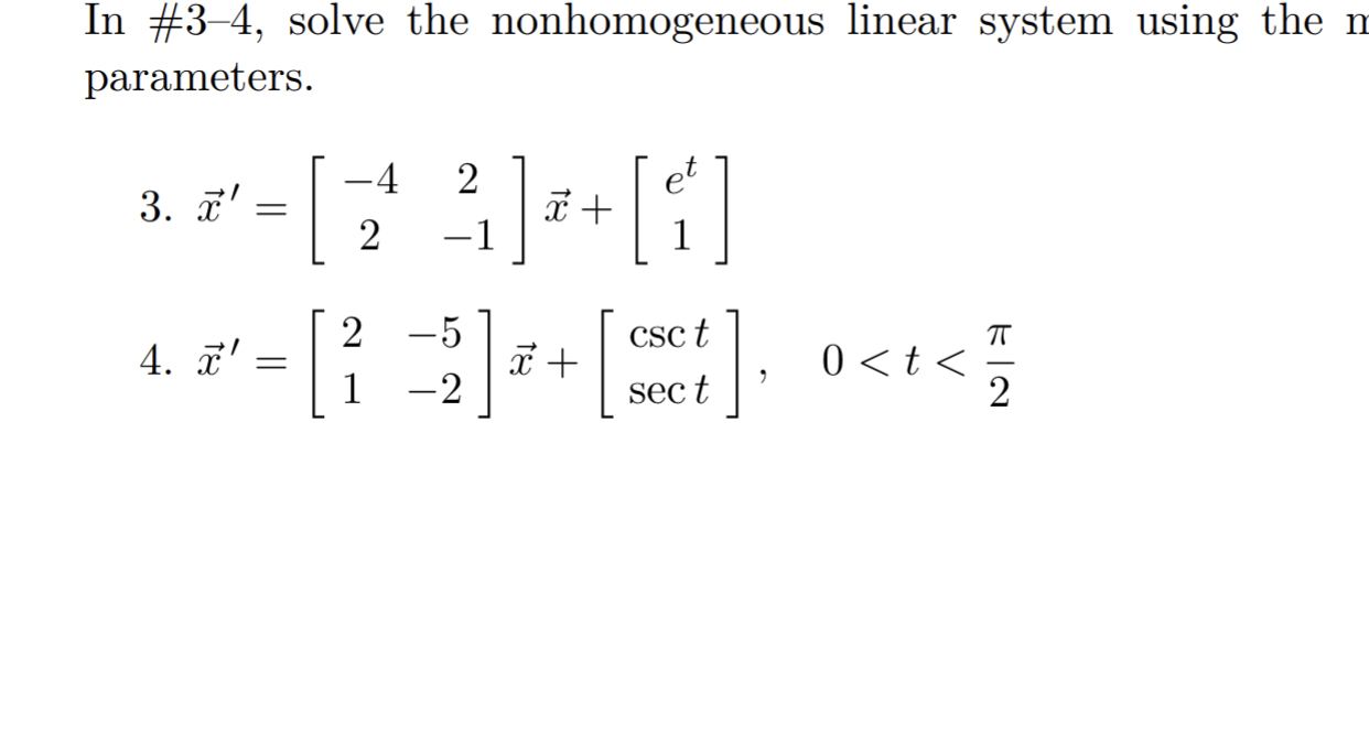 Solved In #3−4, solve the nonhomogeneous linear system using | Chegg.com