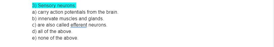 7) Endoneurium a) is made of areolar connective | Chegg.com