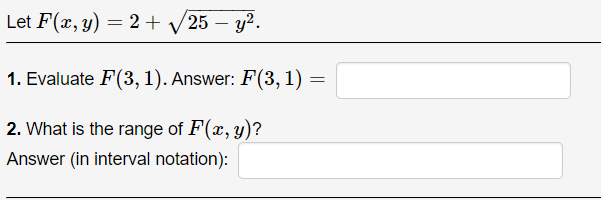 Solved Let F(x, y) = 2 + 25 - y2. 1. Evaluate F(3,1). | Chegg.com