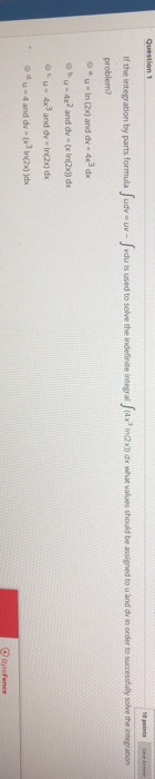 Solved If the integration by parts formula udv uv- vdu is | Chegg.com