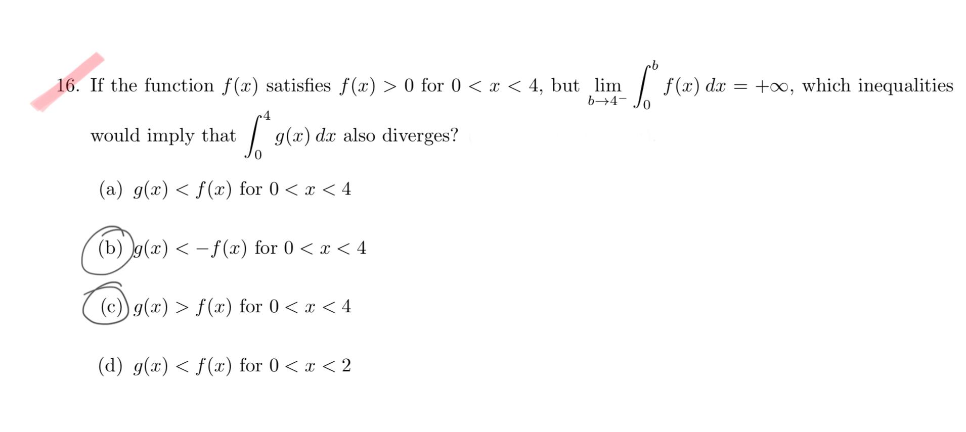 Solved 16. If the function f(x) satisfies f(x)>0 for 0f(x) | Chegg.com