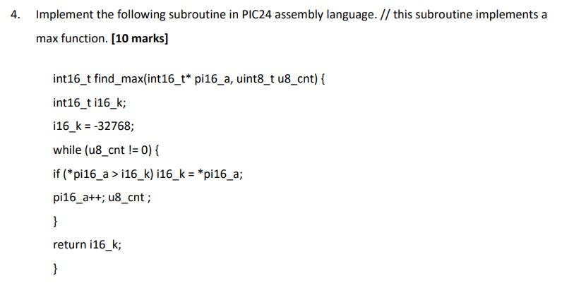 Solved 4 Implement The Following Subroutine In Pic24 