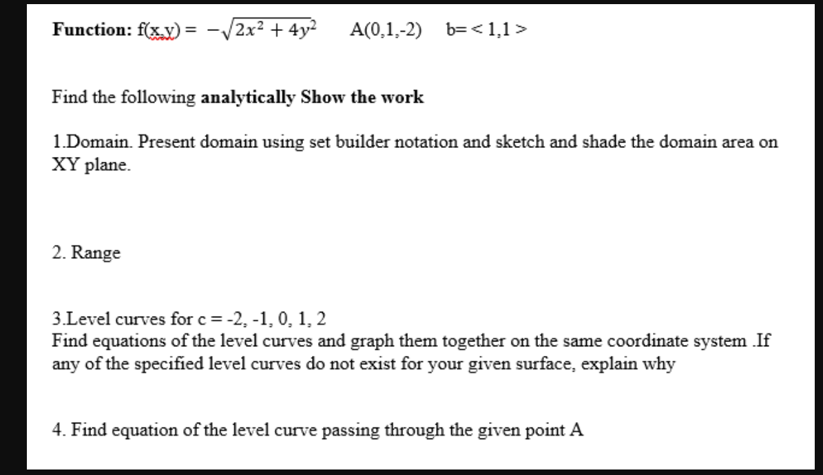 Solved Function: f(x,y) = - 2x2 + 4y2 = A(0,1,-2) b= | Chegg.com